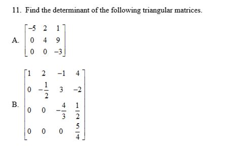 Solved Find The Determinant Of The Following Triangular Chegg