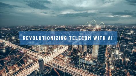 How Ai Is Revolutionizing The Telecom Industry