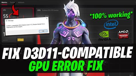How To Fix D3d11 Compatible Gpu Feature Level 110 Shader Model 50 Is Required To Run The