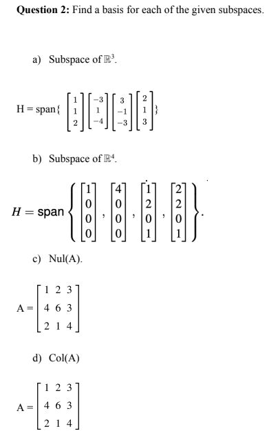 Solved Question Find A Basis For Each Of The Given Chegg