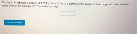 Solved The Liquid Methanol Has A Density Of 0 791 G Ml At