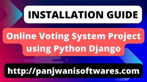 Installation Guide Online Voting System Using Python Django Youtube