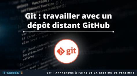 Git Travailler Avec Un D P T Distant Sur Github