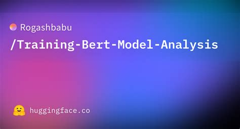 Rogashbabutraining Bert Model Analysis At Main