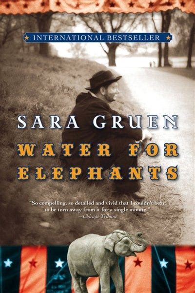 Book Review Water For Elephants By Sara Gruen By Alex Skelton Medium