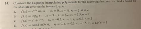 Solved 14 A Construct The Lagrange Interpolating
