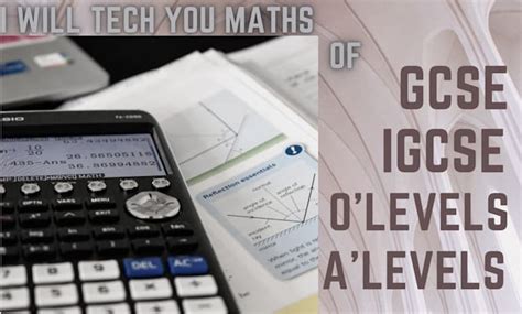 Teach You Maths Of Gcse Igcse Olevel Alevels By Shayanabbas72 Fiverr