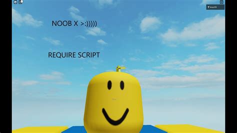 Noob X Script Roblox Require YouTube Noob X Script Roblox Require YouTube