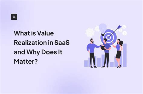 What Is Value Realization In Saas And Why Does It Matter Userpilot