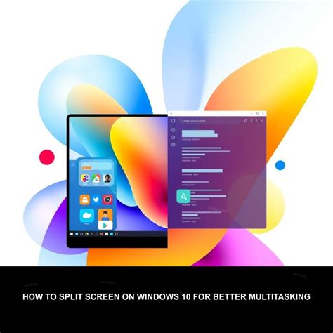 how to split screen on windows 10 for better multitasking jc matt