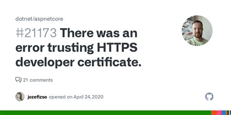 There Was An Error Trusting HTTPS Developer Certificate Issue Dotnet Aspnetcore GitHub