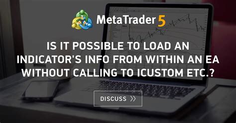 Is It Possible To Load An Indicators Info From Within An Ea Without