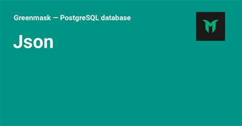 json greenmask — postgresql database anonymization and synthetic data