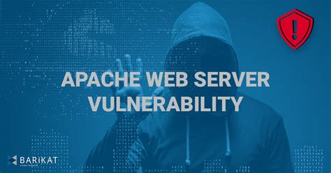 Apache Web Server Vulnerability Barikat