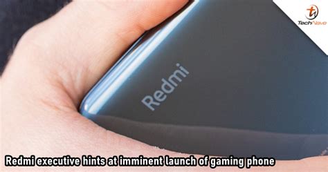 Redmi Executive Hints That The Launch Of The Gaming Phone Is Happening This Month TechNave