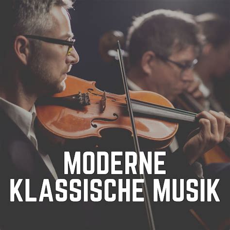 Moderne Klassische Musik