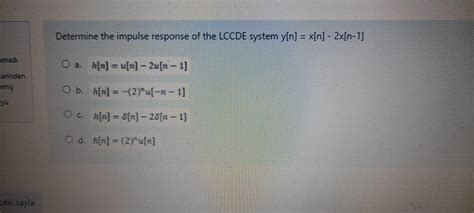 Solved Determine The Impulse Response Of The Lccde System