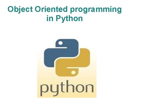 Object Oriented Programming In Python What Is Coming