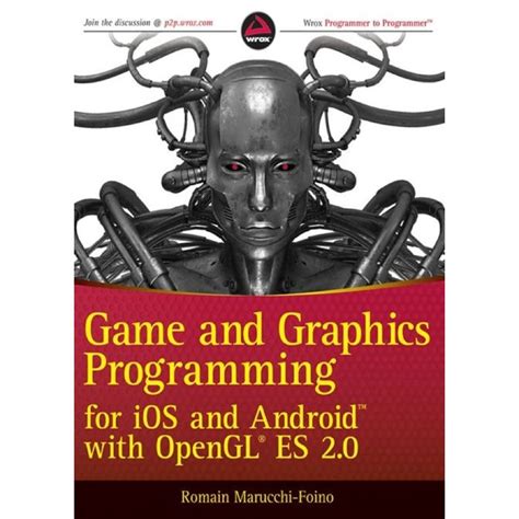 Game And Graphics Programming For Ios And Android With Opengl Es On Ebid