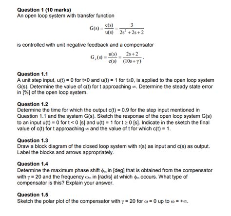 Solved Question Marks An Open Loop System With Chegg