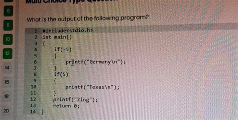 What Is The Output Of The Following Program C Include Int Main If 5printfgermany If5
