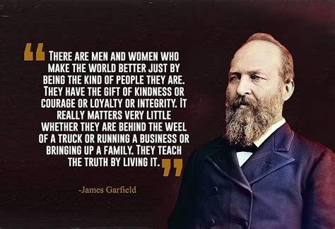 President Garfield Quotes James A Garfield Quote “he Who Controls