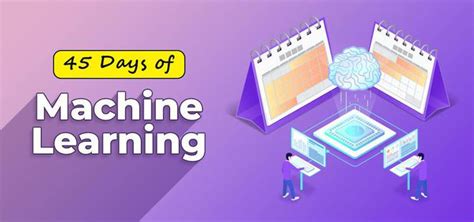 Learn Machine Learning In 45 Days GeeksforGeeks
