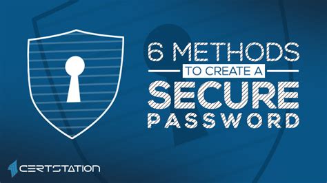 6 Methods To Create A Secure Password Certstation Blog