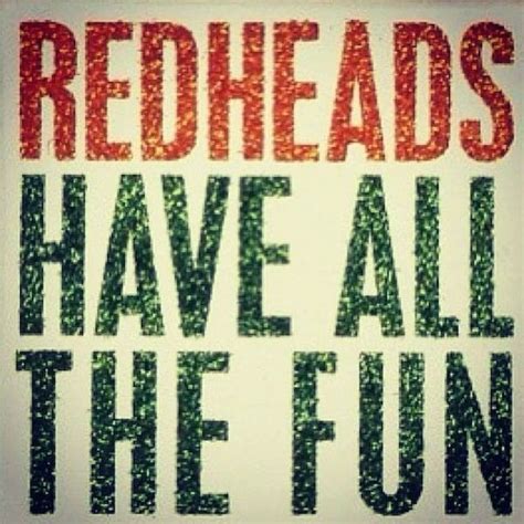 The Things Redheads Say To Each Other How To Be A Redhead Redhead Makeup