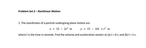 answered problem set 2 rectilinear motion 1 … bartleby