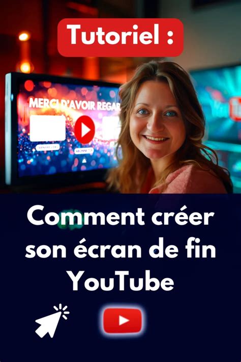 Écran De Fin Youtube Comment Les Créer Et Les Ajouter Flore Du Web