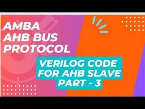 Ahb Slave Part 4 Amba Ahb Bus Protocol YouTube