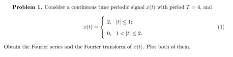 Solved Problem 1 Consider A Continuous Time Periodic Signal