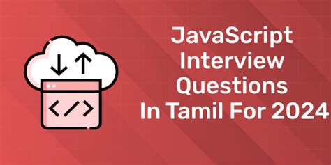 Top Javascript Interview Question In Tamil 2024 Guide