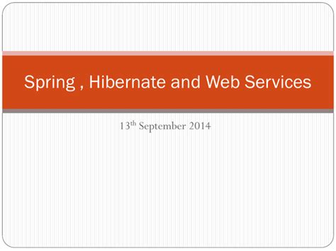 Spring Hibernate And Web Services