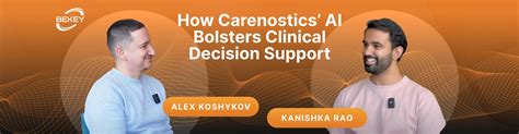 Empowering Early Detection How Carenostics Ai Bolsters Clinical Decision Support Kanishka Rao