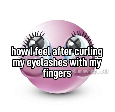 They Definitely Stay Up All Day 24 7 😍 Eyelash Meme Relatable Post
