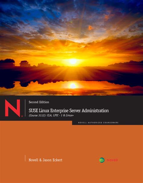 Suse Linux Enterprise Server Administration Course 3112 Cla Lpic 1 And Linux 2nd Edition