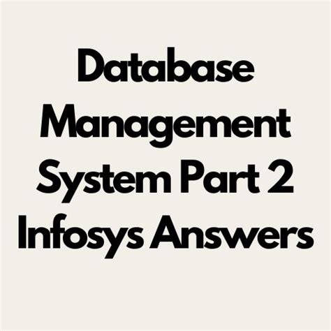 Database Management System Part 2 Infosys Answers