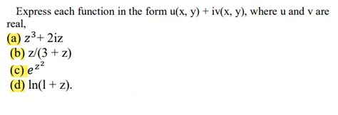 solved express each function in the form u x y iv x y