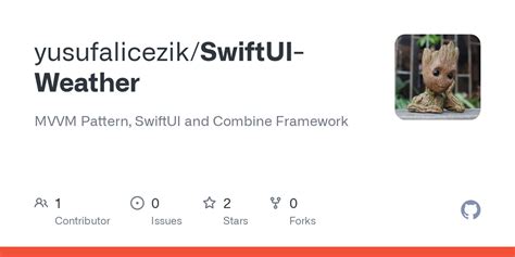 Github Yusufalicezikswiftui Weather Mvvm Pattern Swiftui And