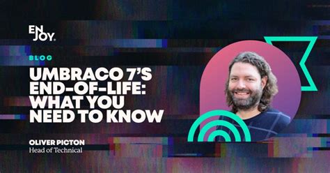 enjoy digital on linkedin umbraco 7 s end of life what you need to know
