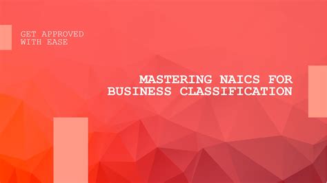Mastering Naics The Secret To Business Classification Success
