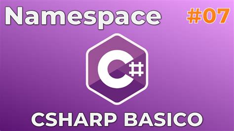 C Básico 07 Namespace Youtube