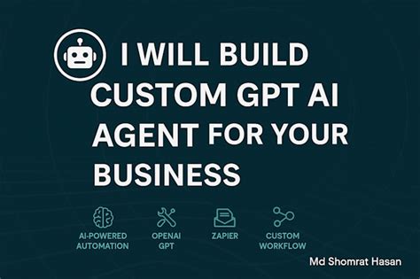 Build A Custom Ai Gpt Agent Or Chatbot Using Openai By Shomratai Fiverr