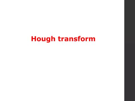 Edge Detection Using Hough Transform Pptx