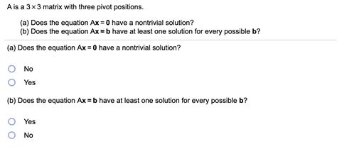 solved a is a 3x3 matrix with three pivot positions a