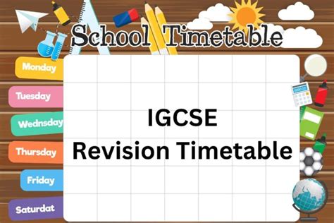 Plan Your Igcse Revision Timetable Today