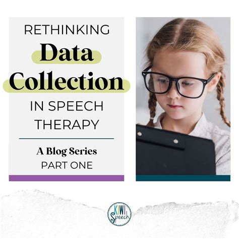 Rethinking Data Collection In Speech Therapy Part 1 Kiwi Speech