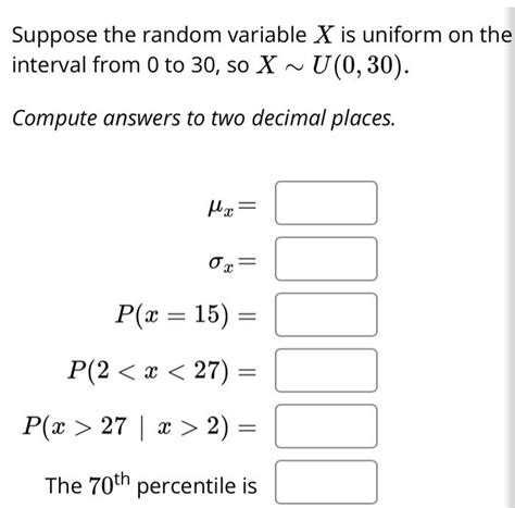 Solved Suppose The Random Variable X Is Uniform On The